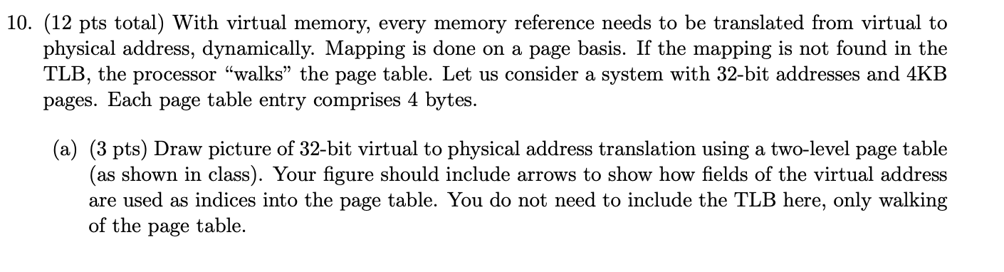 Solved 10. (12 pts total) With virtual memory, every memory | Chegg.com