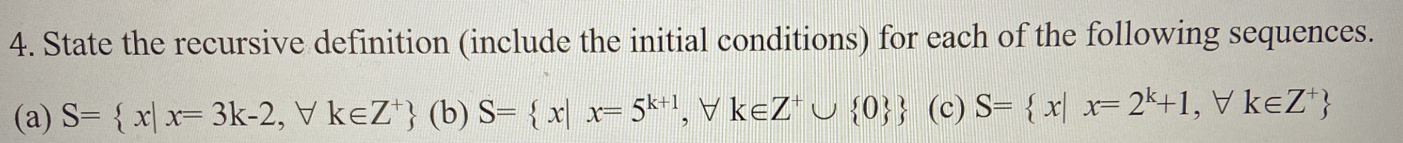 Solved 4. State the recursive definition (include the | Chegg.com