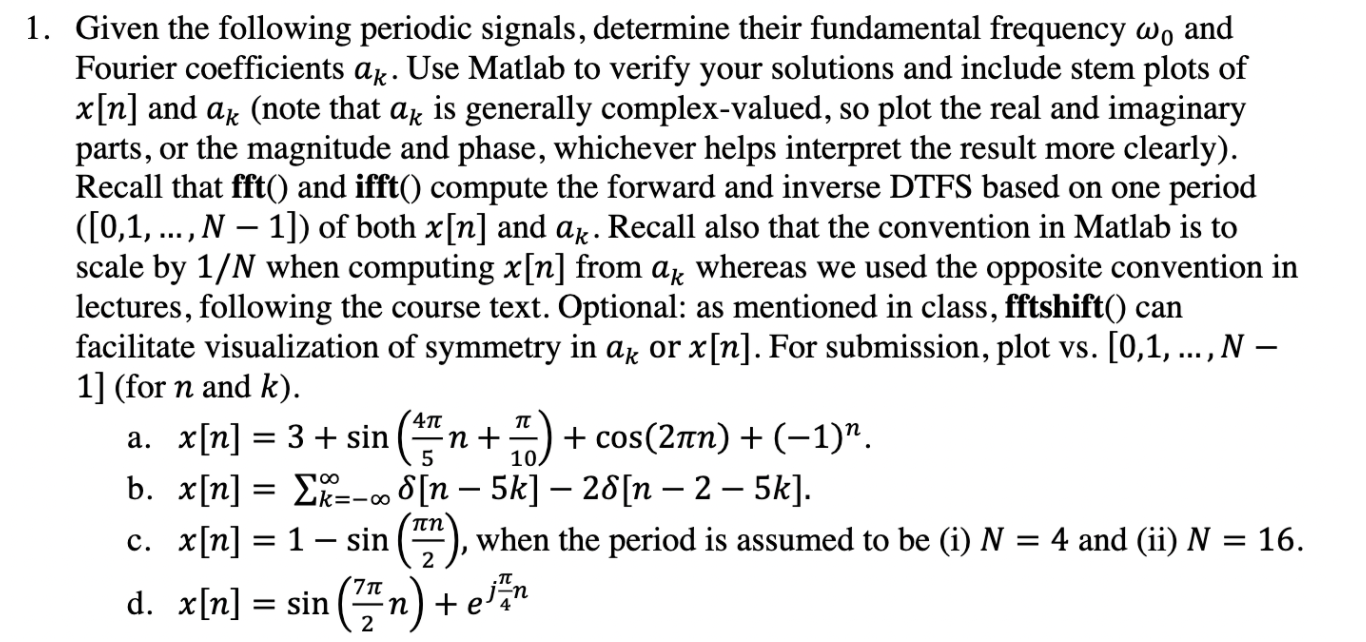 Solved = 2. Given the Fourier series coefficients ak below, | Chegg.com