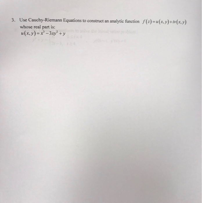 Solved Use Cauchy-Riemann Equations to construct an analytic | Chegg.com