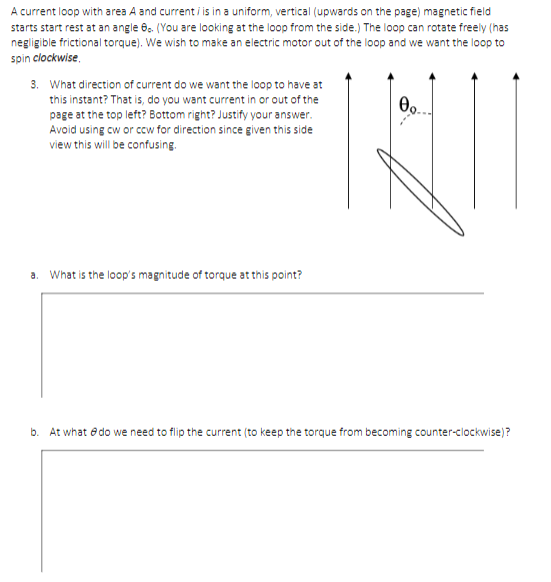 Solved A current loop with area A and current i is in a | Chegg.com