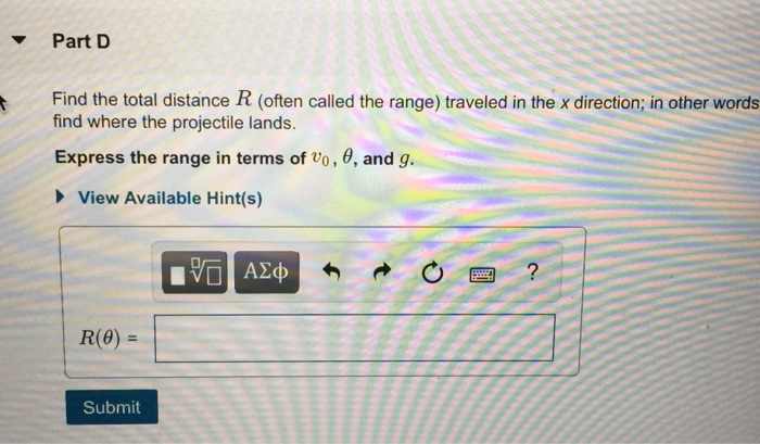 Part D Find the total distance R (often called the | Chegg.com