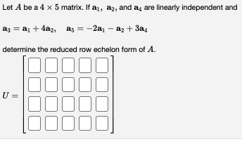 Solved Let A be a 4 x 5 matrix. If an, ay, and a are | Chegg.com
