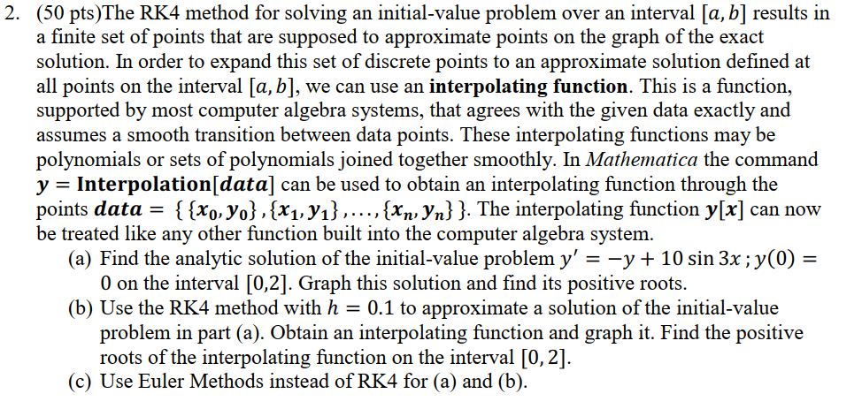 Solved 2. (50 pts)The RK4 method for solving an | Chegg.com