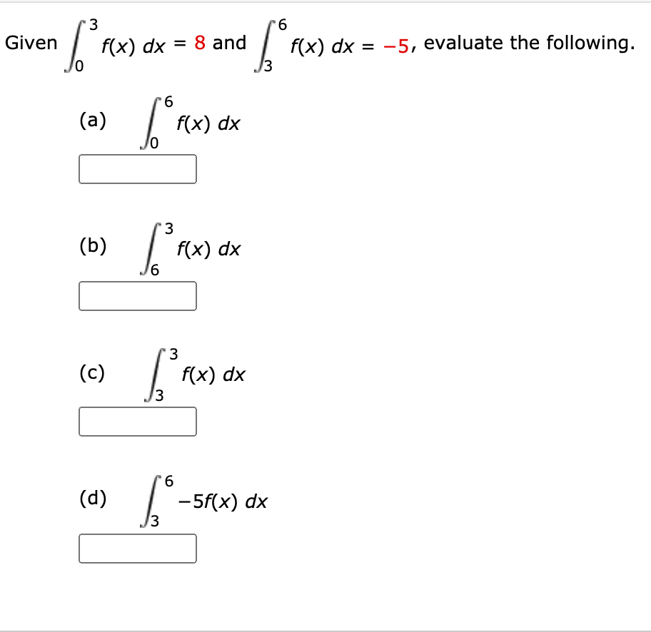 Solved 6 Given Lax f(x) dx = 8 and f(x) dx = -5, evaluate | Chegg.com