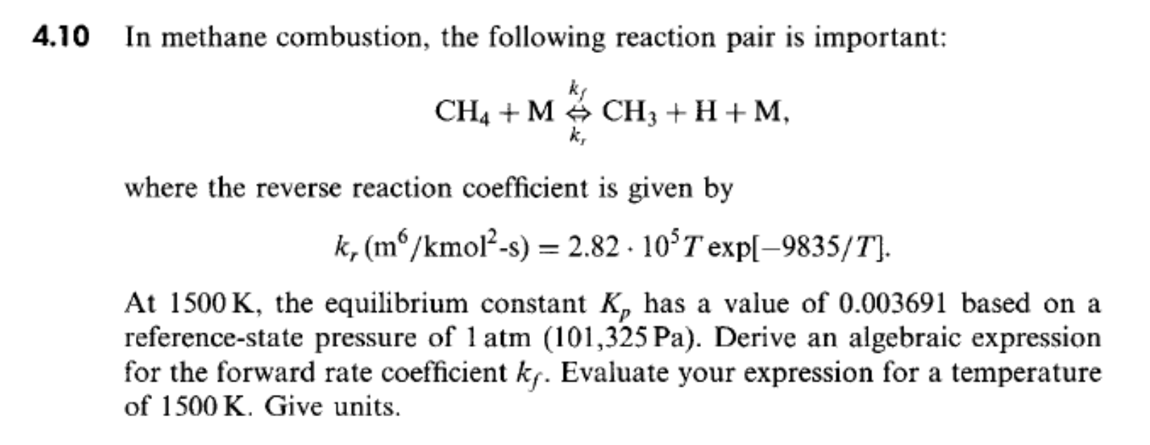 Solved 4.10 In methane combustion, the following reaction | Chegg.com