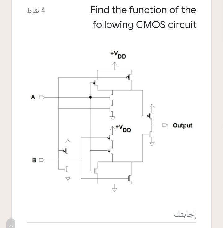 Solved 4 نقاط Find the function of the following CMOS | Chegg.com