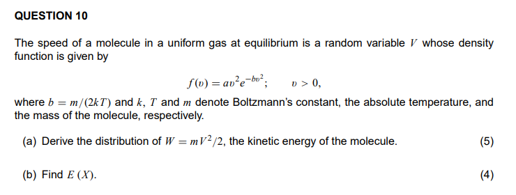 Solved Question 10 The Speed Of A Molecule In A Uniform Gas 