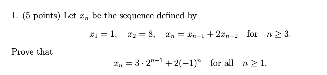 Solved 1. (5 points) Let In be the sequence defined by X1 = | Chegg.com