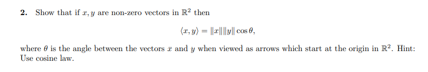 Solved 2. Show that if x,y are non-zero vectors in R2 then | Chegg.com
