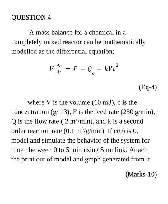 QUESTION 4 A mass balance for a chemical in a | Chegg.com