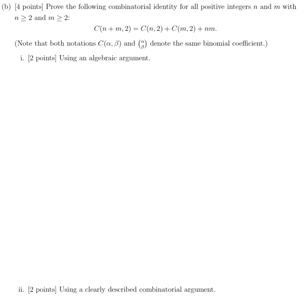 Solved (b) [4 points] Prove the following combinatorial | Chegg.com