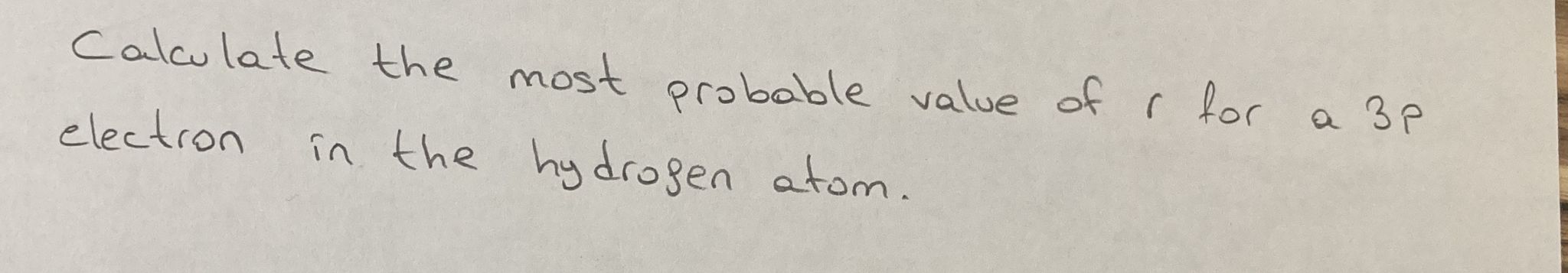 Solved Calculate The Most Probable Value Of R For A 3p