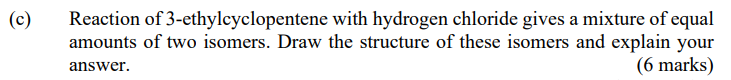 Solved (C) Reaction of 3-ethylcyclopentene with hydrogen | Chegg.com