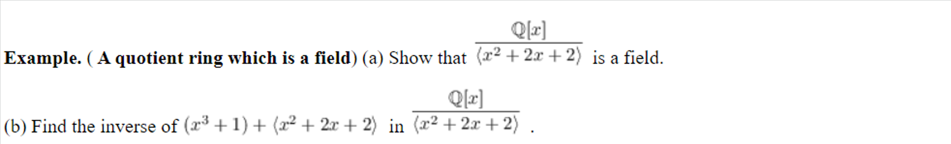 Solved Example. ( A quotient ring which is a field) (a) Show | Chegg.com