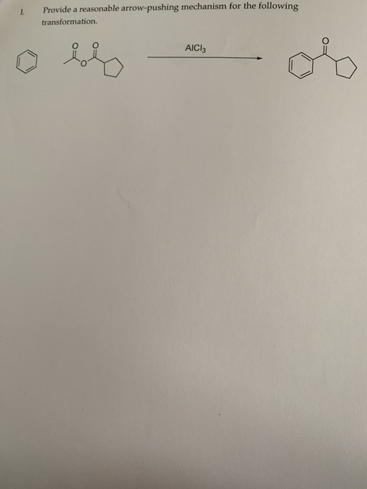 Solved Provide a reasonable arrow-pushing mechanism for the | Chegg.com