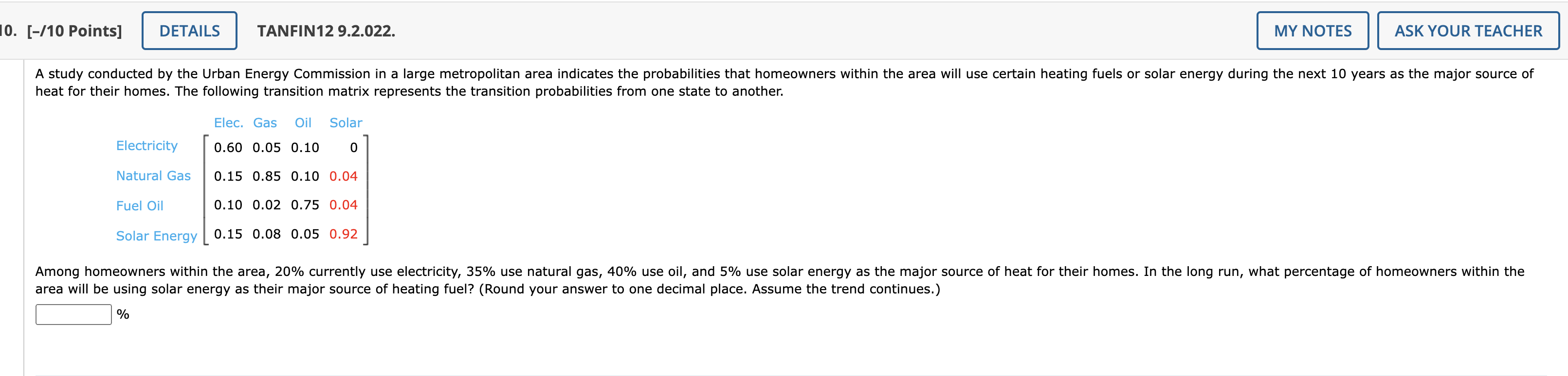 Solved heat for their homes. The following transition matrix | Chegg.com
