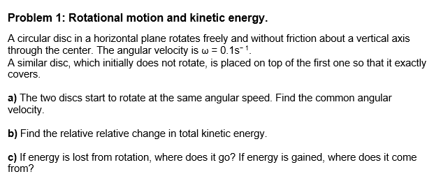Solved Problem 1: Rotational motion and kinetic energy A | Chegg.com