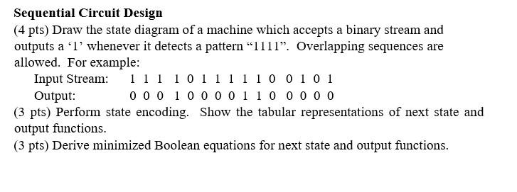 Solved Sequential Circuit Design (4 pts) Draw the state | Chegg.com