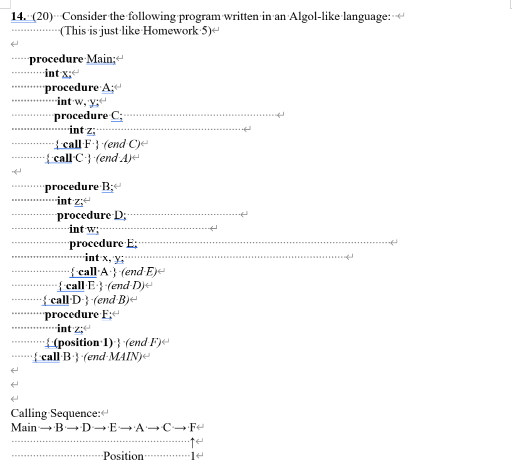 Solved 14. (20) Consider the following program written | Chegg.com