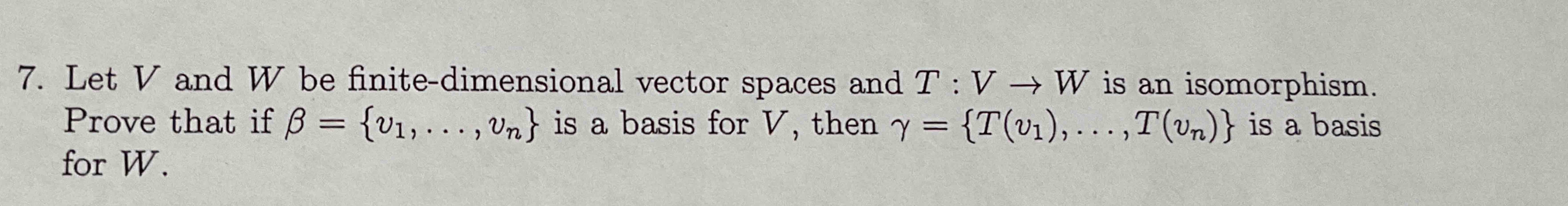 Solved Let V and W be Finite Dimensional Vector Spaces And 1934