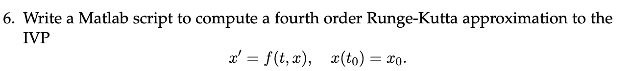 Solved 6 Write A Matlab Script To Compute A Fourth Order 9287