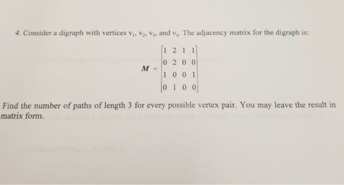 Solved 4. Consider a digraph with vertices ,, V2, V3, and | Chegg.com