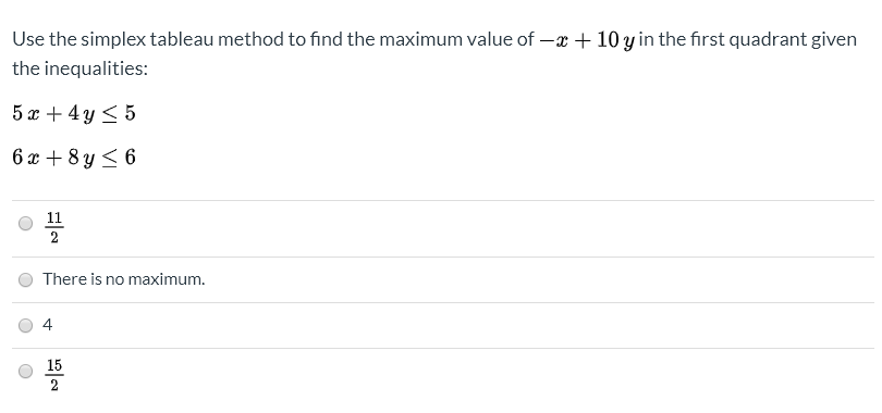 Solved Use the simplex tableau method to find the maximum | Chegg.com