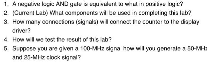 Solved 1. A negative logic AND gate is equivalent to what in | Chegg.com