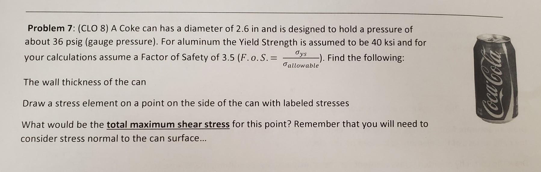 Solved Problem 7: (CLO 8) A Coke can has a diameter of 2.6 | Chegg.com