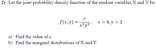Solved 2) Let the joint probability density function of the | Chegg.com