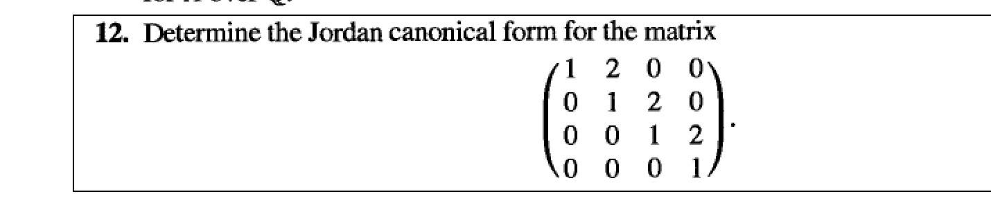 Solved 12. Determine the Jordan canonical form for the | Chegg.com