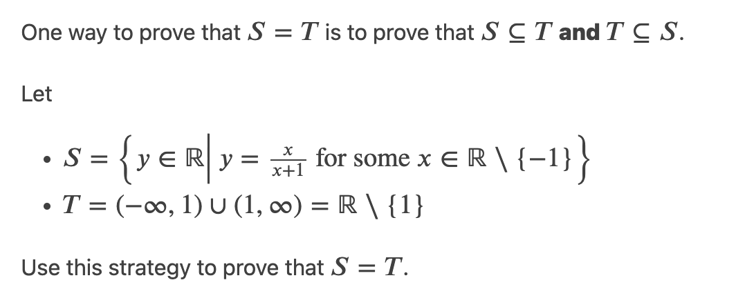 Solved One way to prove that S=T is to prove that S⊆T and | Chegg.com