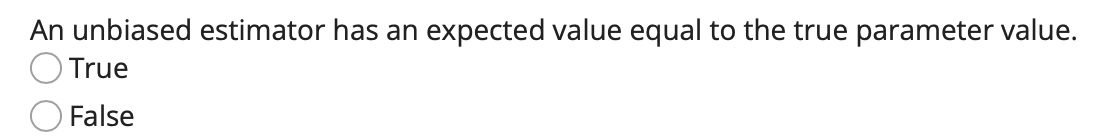 Solved An unbiased estimator has an expected value equal to | Chegg.com