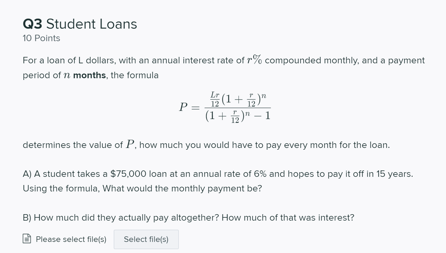 Solved Q3 Student Loans 10 Points For a loan of L dollars, | Chegg.com