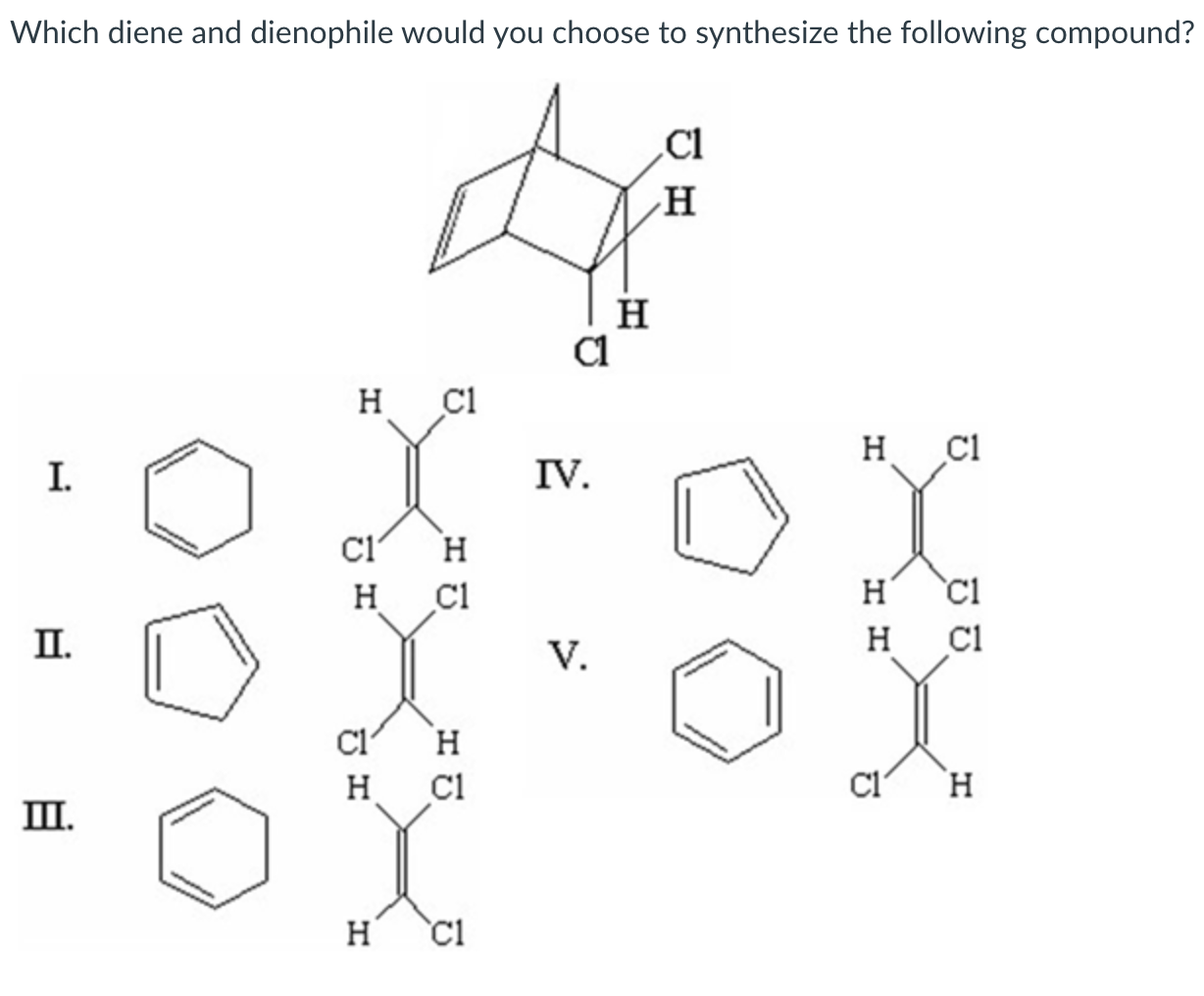 Solved Which diene and dienophile would you choose to | Chegg.com