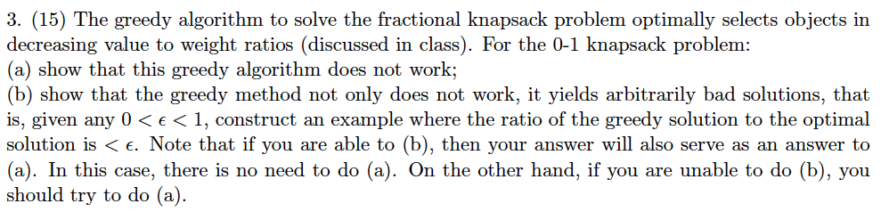3. (15) The greedy algorithm to solve the fractional | Chegg.com