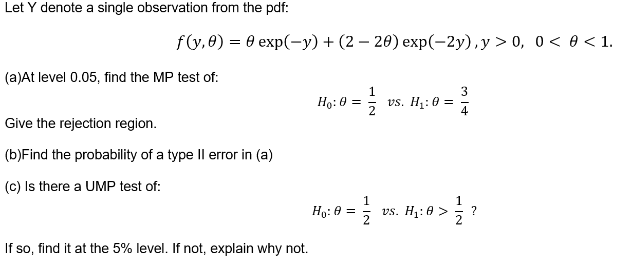 Solved please answer a-d. d) Is there a UMP test of: H0: θ | Chegg.com