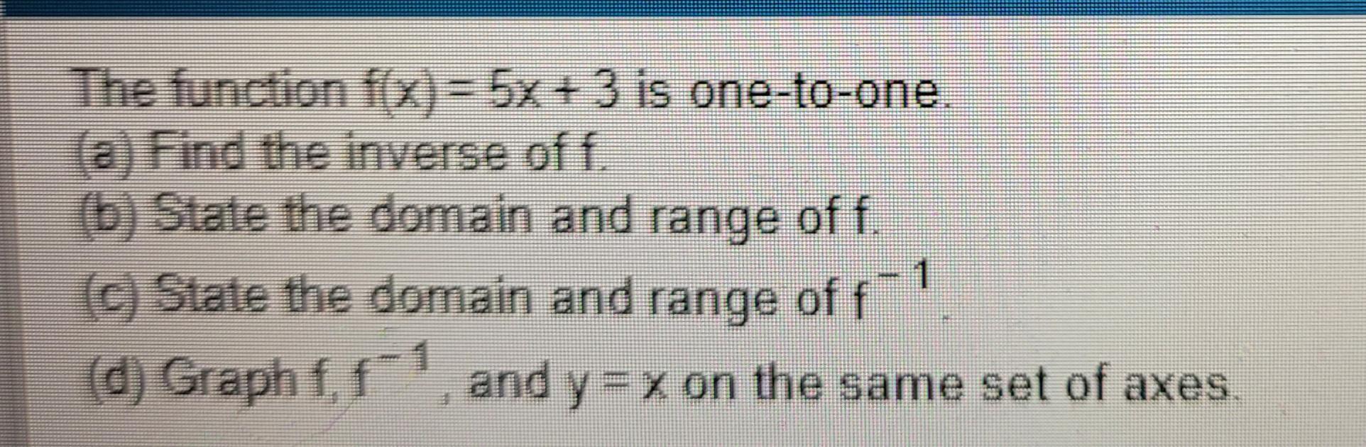 Solved The function f(x) = 5x + 3 is one-to-one. la) Find | Chegg.com