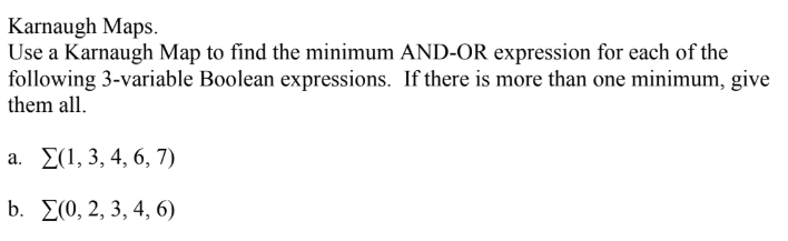 Solved Karnaugh Maps. Use a Karnaugh Map to find the minimum | Chegg.com