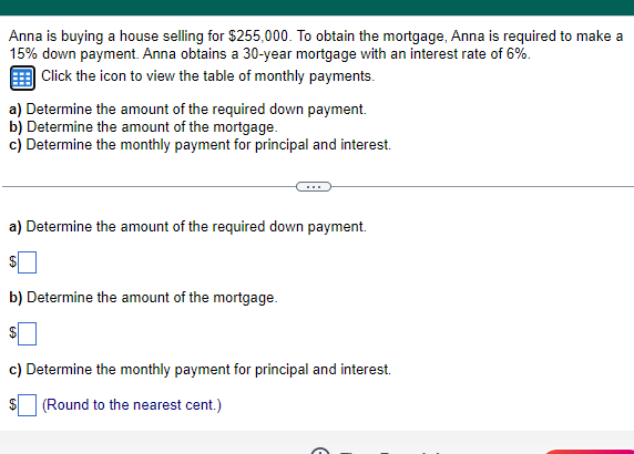 Solved Anna is buying a house selling for $255,000. To | Chegg.com