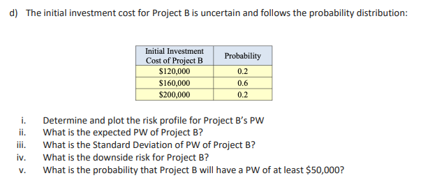 d) The initial investment cost for Project B is | Chegg.com