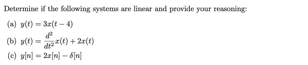 Solved Determine if the following systems are linear and | Chegg.com