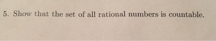 Solved Show that the set of all rational numbers is | Chegg.com