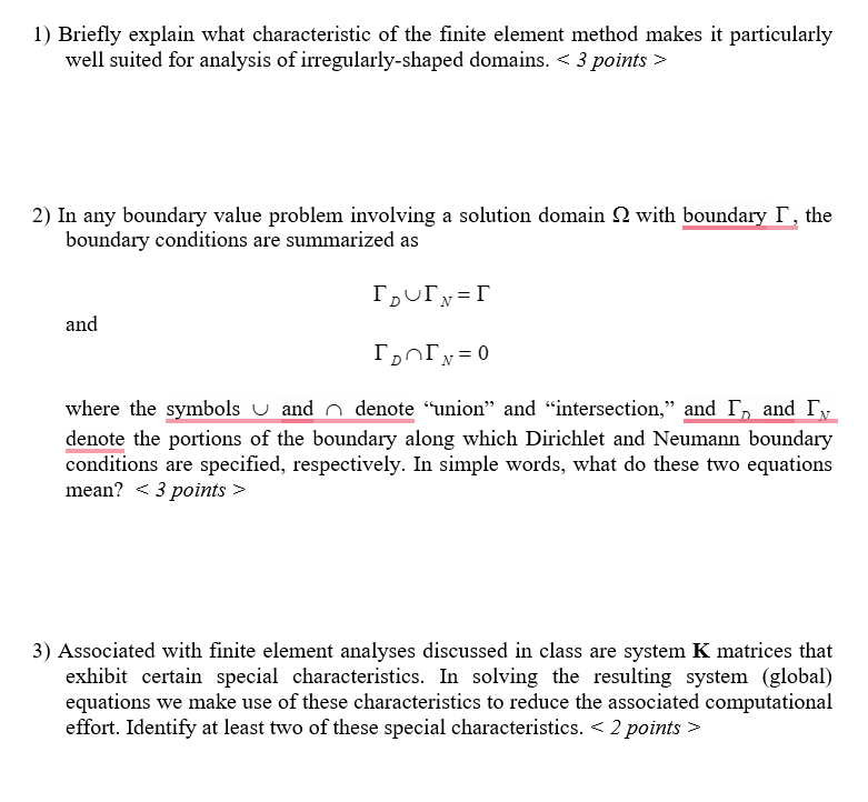 Solved 1) Briefly explain what characteristic of the finite | Chegg.com