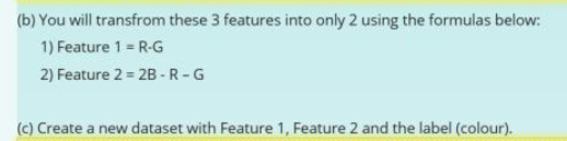 Solved (a) The RGB values for 3 colours are collected and | Chegg.com