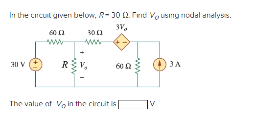 Solved In the circuit given below, R=14Ω. Find VO and the | Chegg.com