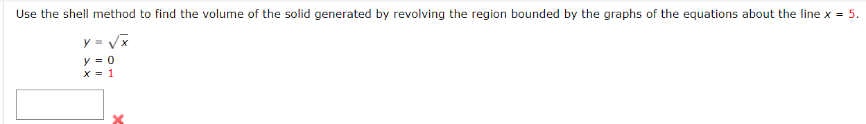 Solved Use the shell method to find the volume of the solid | Chegg.com