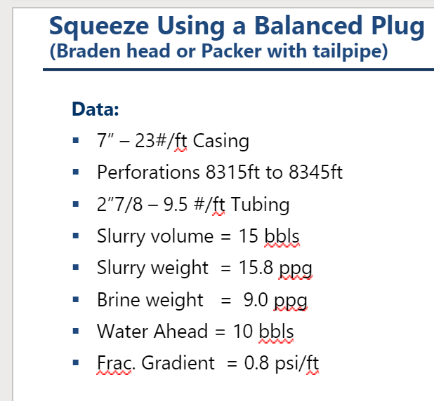 Solved Squeeze Using a Balanced Pluc (Braden head or Packer | Chegg.com