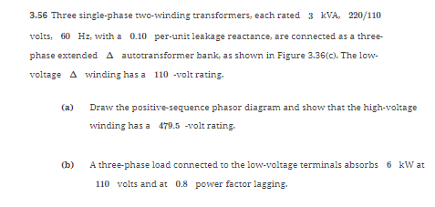 Solved 3.56 Three single-phase two-winding transformers, | Chegg.com